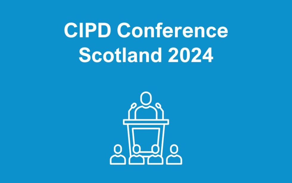 CIPD Conference Scotland 2024