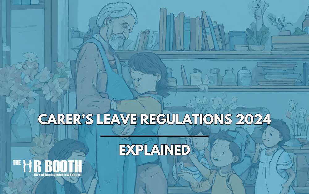 Carer's Leave Act | Explained - The HR Booth