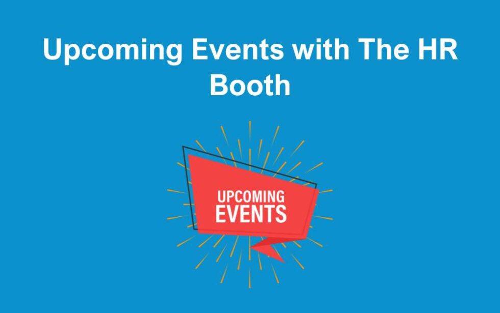 Upcoming Events at The HR Booth