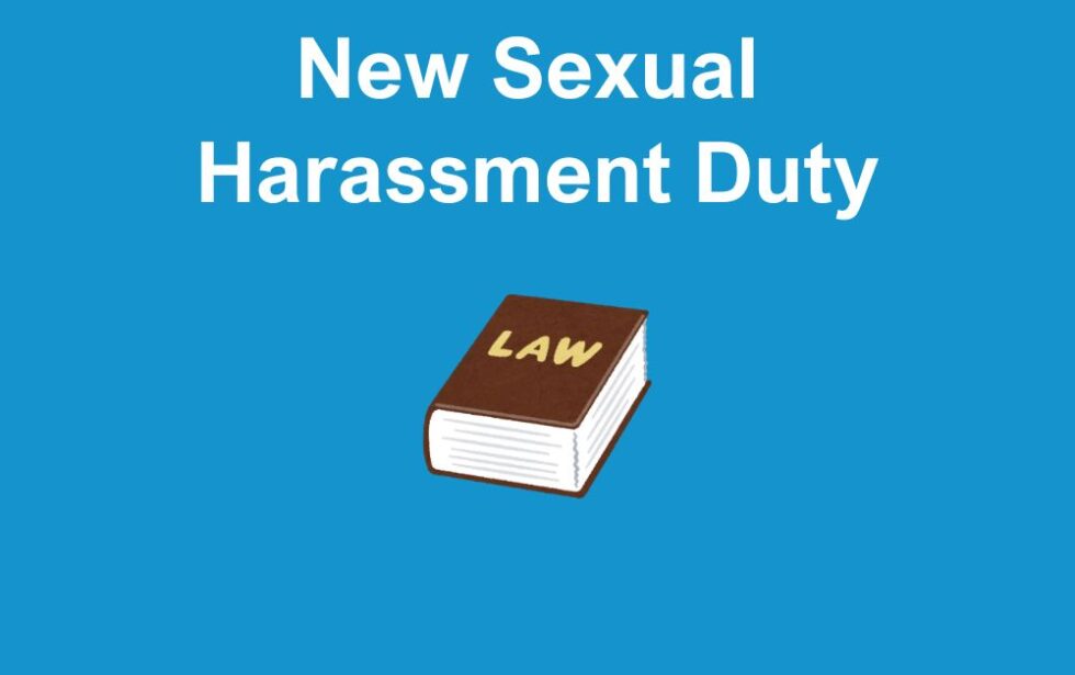 Preparing for the New Sexual Harassment Duty